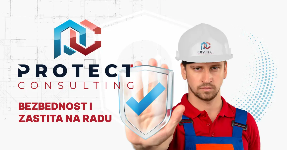 Bezbednost i zdravlje na radu - Protect Consulting
